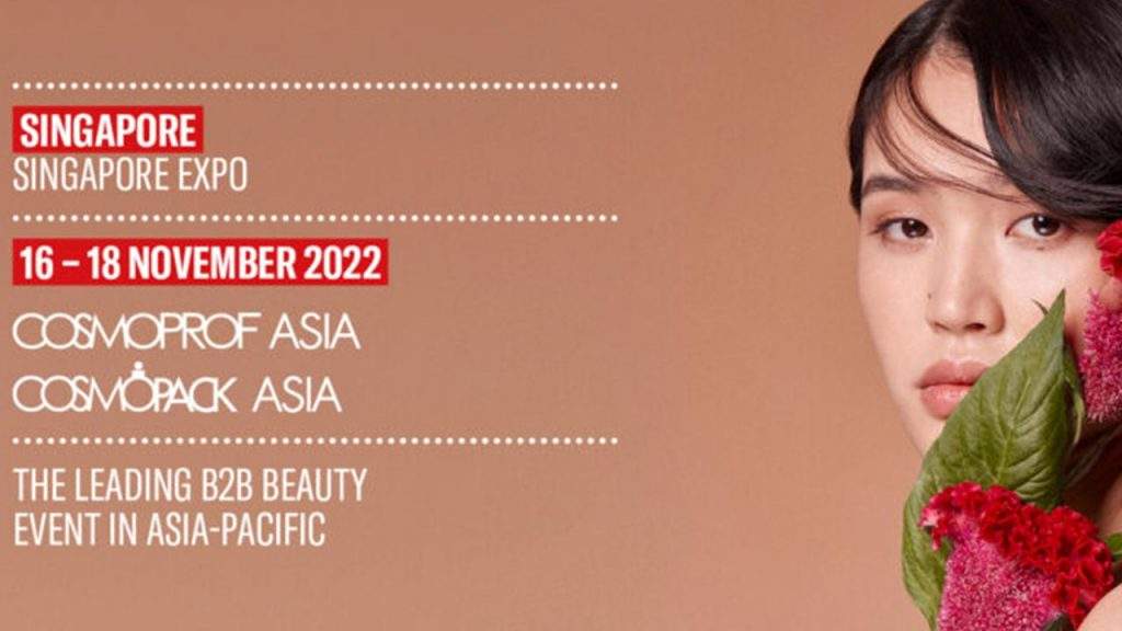 SPECIAL EDITION OF COSMOPROF ASIA 2022 TO BE HELD IN SINGAPORE - Medicare